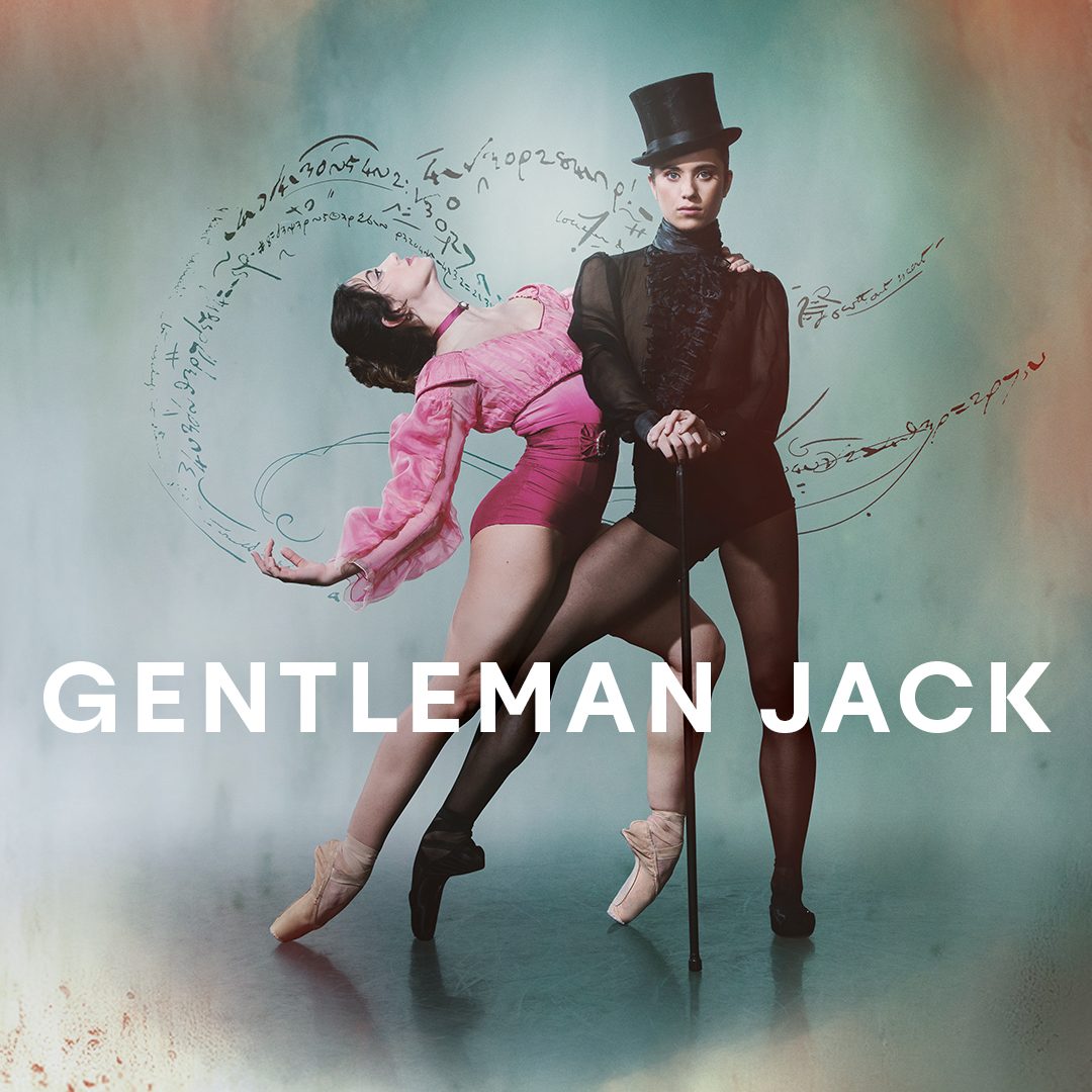 Northern Ballet's Gentleman Jack: What's On: Leeds Grand Theatre: Leeds ...