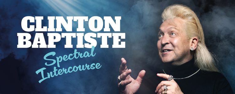 Clinton Baptiste: Spectral Intercourse: What's On: Leeds Grand Theatre ...